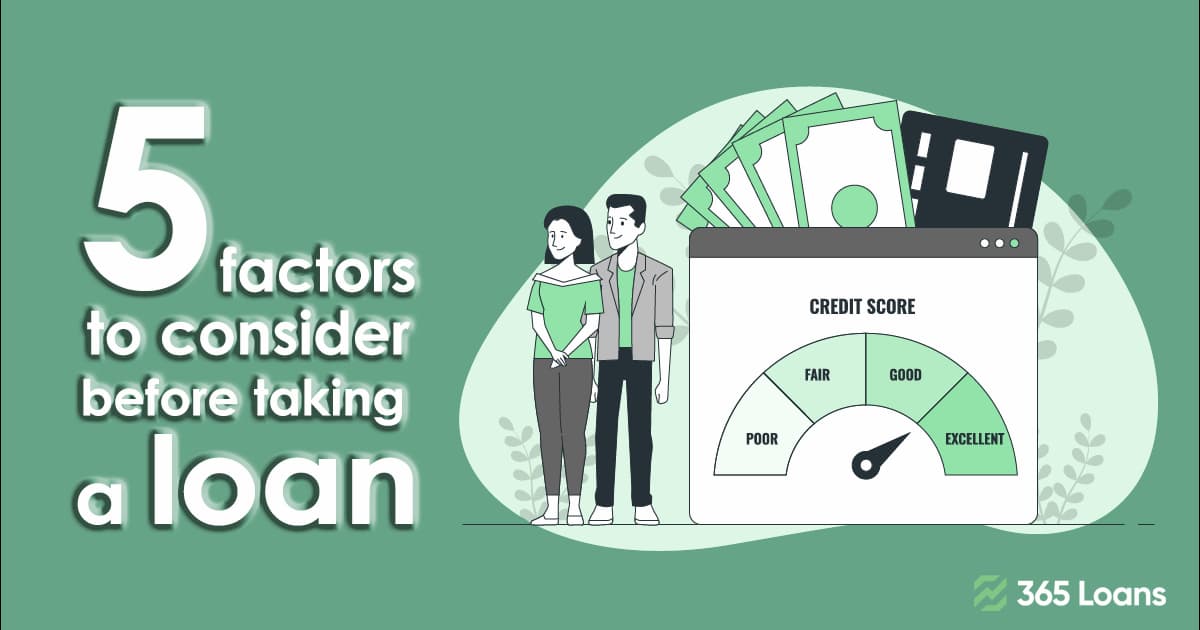 Top 5 Factors to Consider Before Taking a Loan « 365 Loans